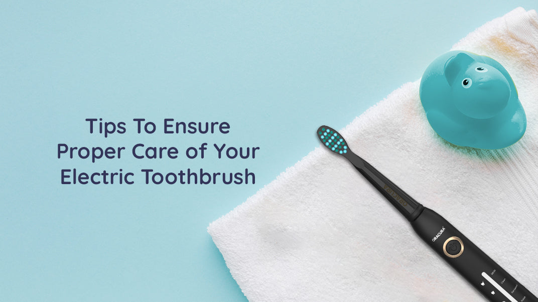 How To Take Care Of Your Electric Toothbrush – ORACURA